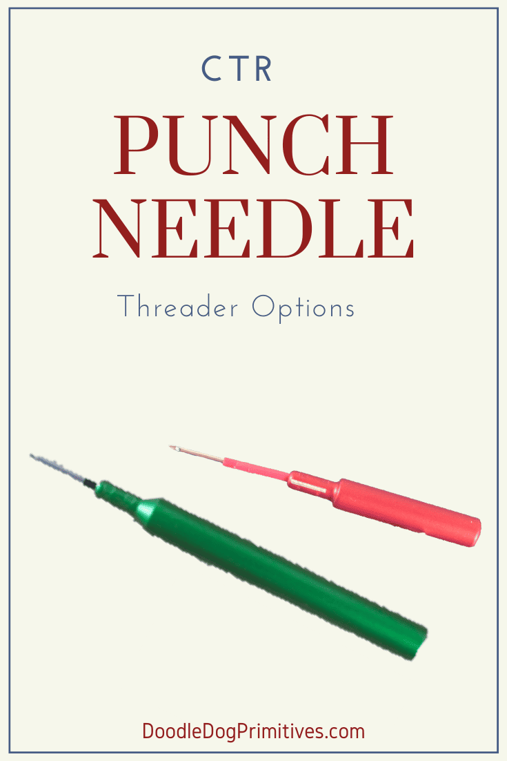 CTR Punch Needle Threader Options - DoodleDog Primitives