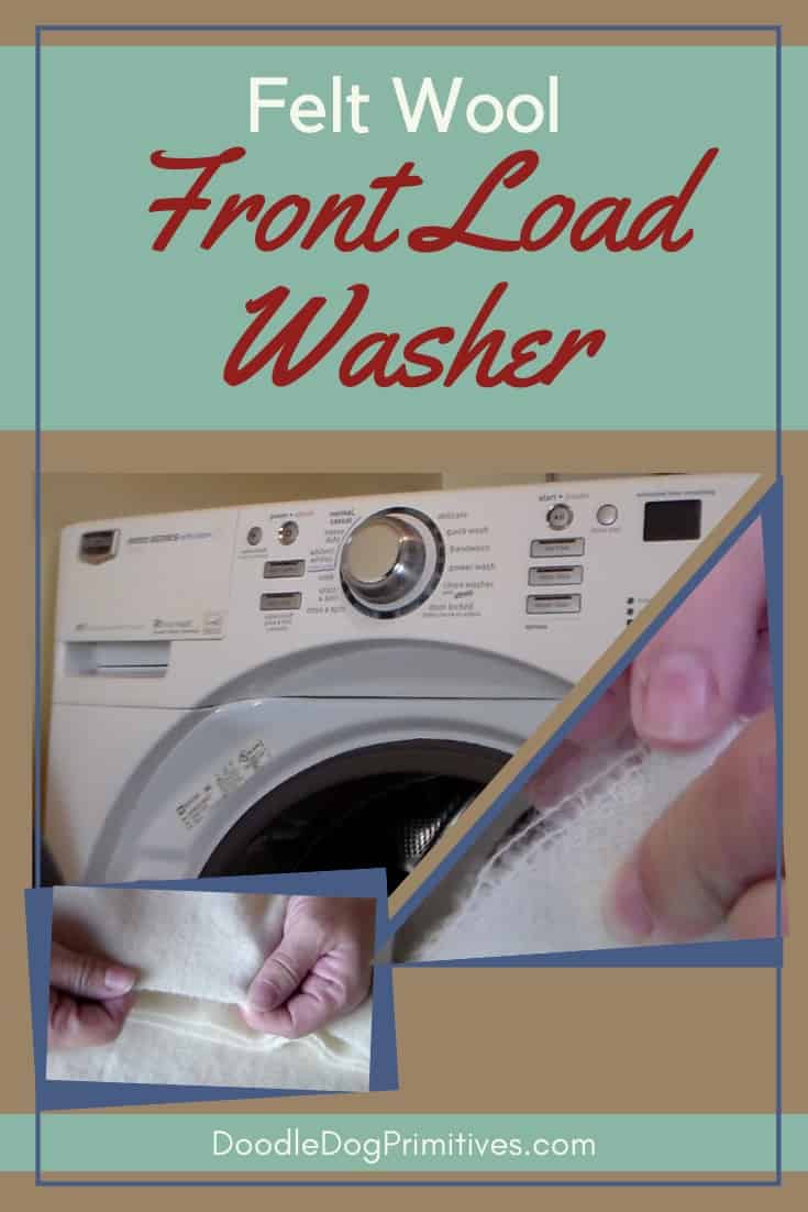 Felt Wool in a Front Load Washing Machine - DoodleDog Primitives