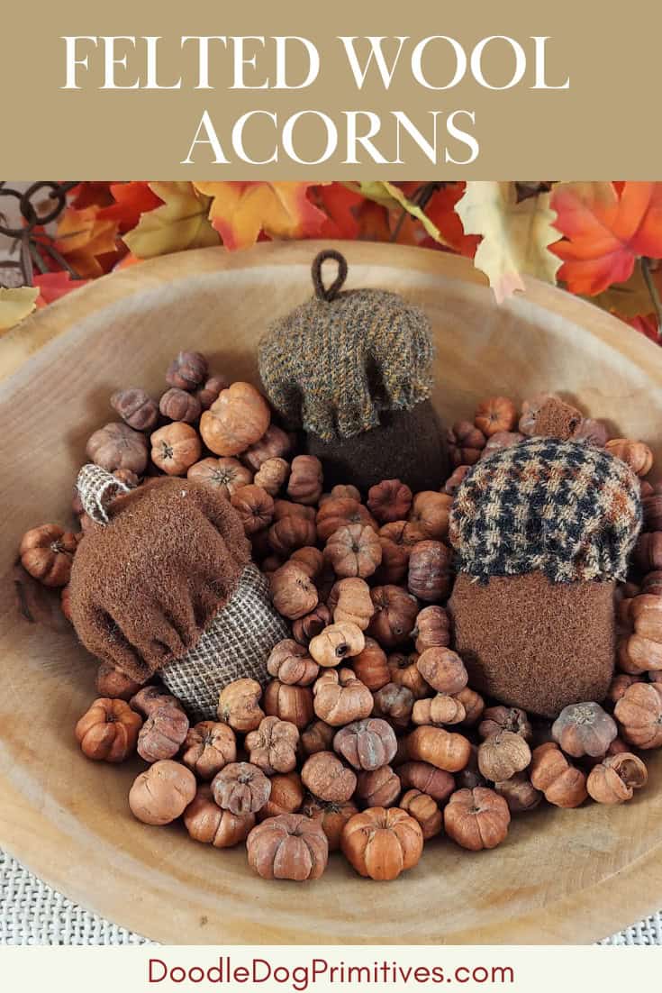 DIY Primitive Felted Wool Acorns - DoodleDog Designs Primitives
