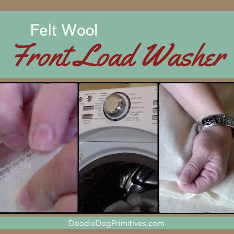 Felt Wool in a Front Load Washing Machine - DoodleDog Primitives