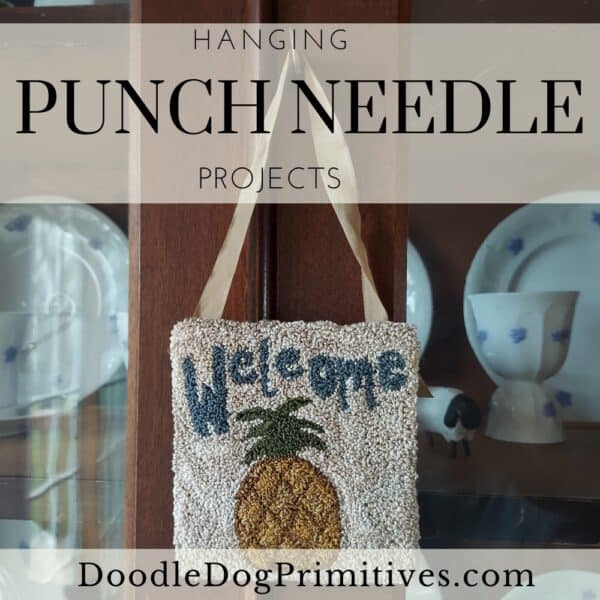 Making a Hanging Punch Needle Project - DoodleDog Designs Primitives