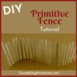 Primitive Fence Tutorial - DoodleDog Designs Primitives