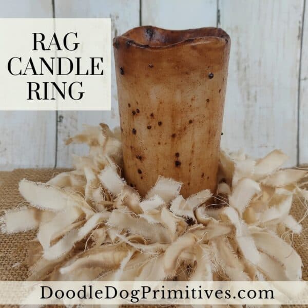 Country Primitive Rag Candle Ring: - DoodleDog Designs Primitives