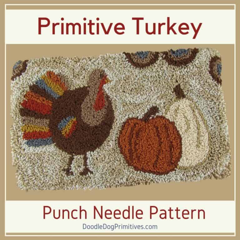 Primitive Turkey Punch Needle Pattern - DoodleDog Designs Primitives