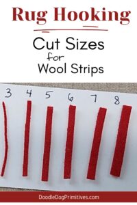 Rug Hooking: Cut Sizes for Wool Strips - DoodleDog Designs Primitives