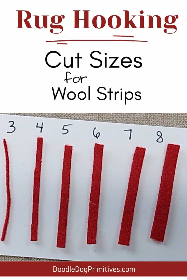 Rug Hooking: Cut Sizes for Wool Strips - DoodleDog Designs Primitives